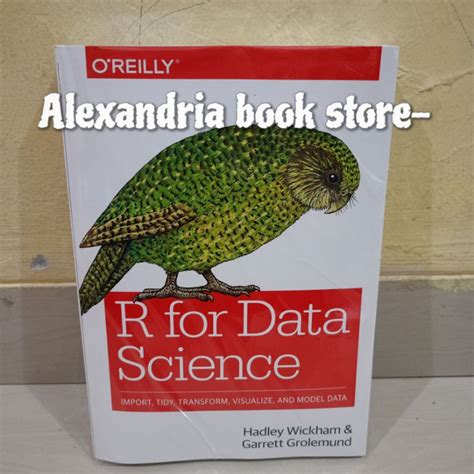 Jual R For Data Science Import Tidy Transform Visualize And Model Data Shopee Indonesia