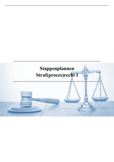 Samenvatting Stappenplannen Strafprocesrecht I Strafprocesrecht I