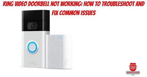 Ring Video Doorbell Not Working How To Troubleshoot And Fix Common Issues