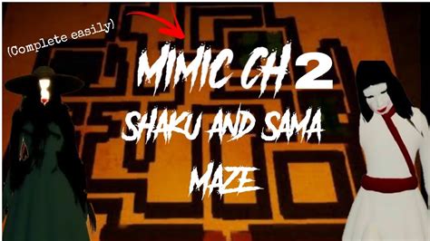 Easiest Way Of Completin The Mimic Ch2 Maze Shaku Sama Maze Youtube