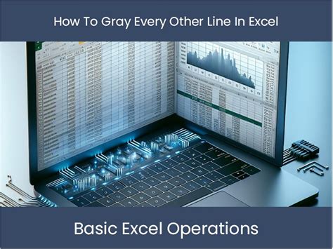 Excel Tutorial How To Gray Every Other Line In Excel Excel