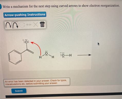 Solved Write A Mechanism For The Next Step Using Curved Chegg Com