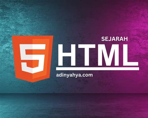 Sejarah Pemrograman Html Adin Yahya