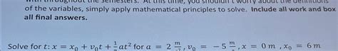 solved solve for t x x0 v0t 12at2 ﻿for
