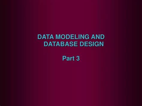 Ppt Data Modeling And Database Design Part Powerpoint Presentation Id