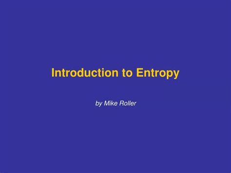Ppt Introduction To Entropy Powerpoint Presentation Free Download
