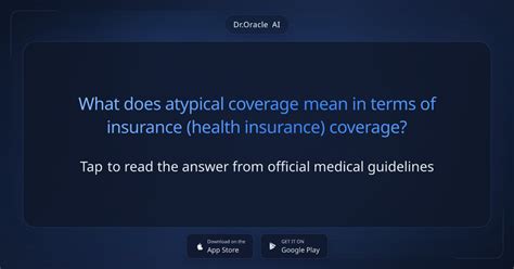What Does Atypical Coverage Mean In Terms Of Insurance Health