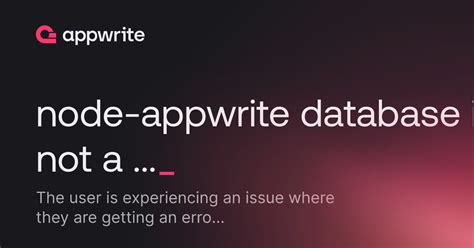 Node Appwrite Database Is Not A Function Threads Appwrite