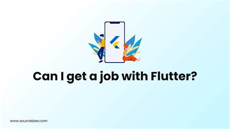 can i get a job with flutter sourcebae