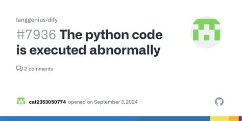 The Python Code Is Executed Abnormally · Issue 7936 · Langgeniusdify