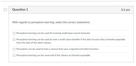 Solved Question 1 05 Pts With Regards To Perceptron