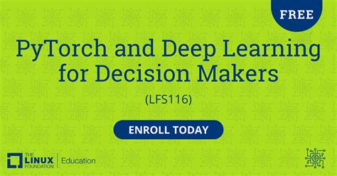 Pytorch And Deep Learning For Decision Makers Lfs116 Linux Foundation Education