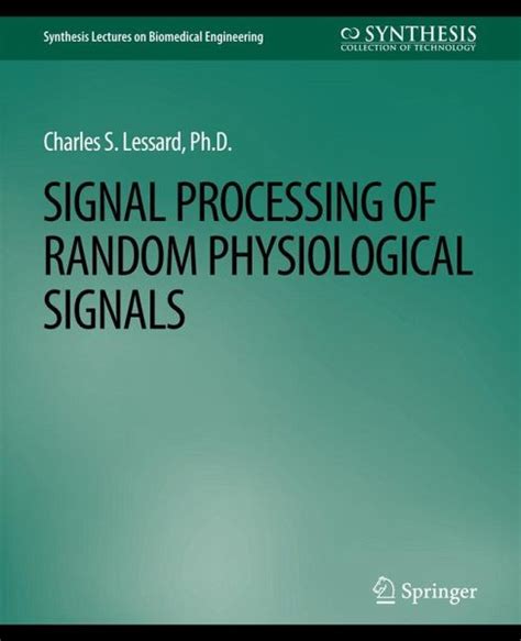 Signal Processing Of Random Physiological Signals Von Charles S