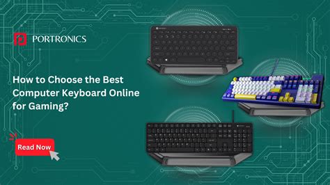 How To Choose The Best Computer Keyboard Online For Gaming Portronics
