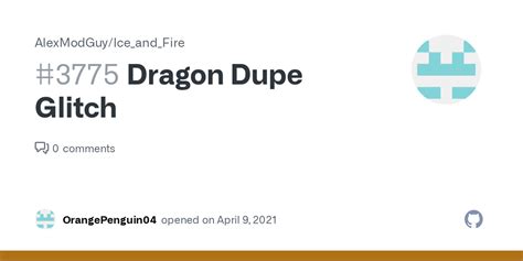 Dragon Dupe Glitch · Issue 3775 · Alexmodguy Ice And Fire · Github