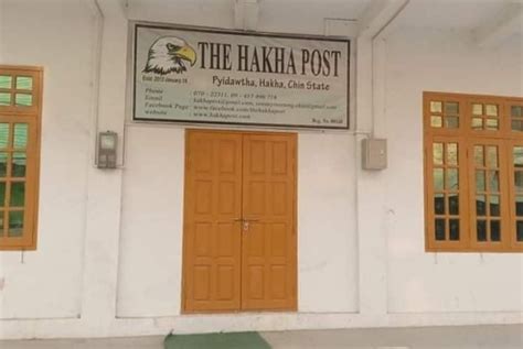 The Hakha Post သတင်းဌာနကို စစ်ကောင်စီတပ် ဝင်စီး — မြန်မာဌာန