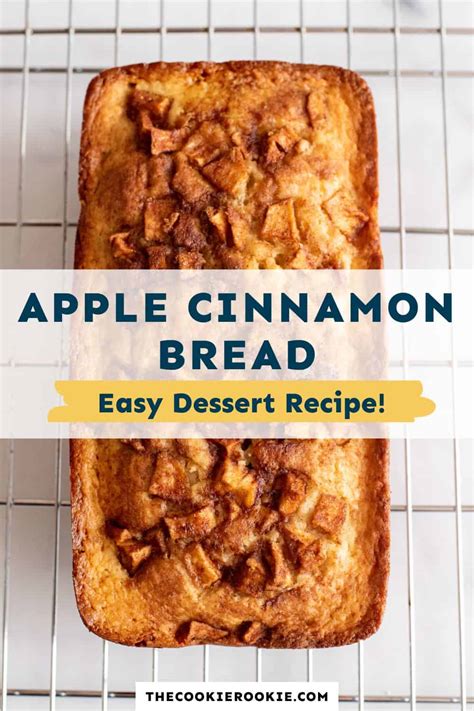 Apple Cinnamon Bread Recipe The Cookie Rookie®
