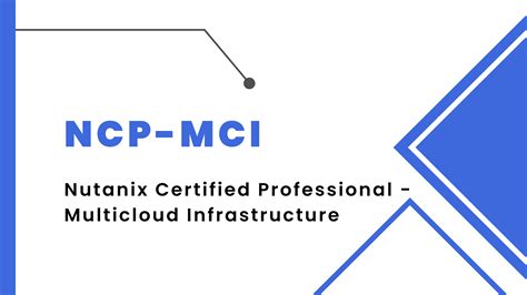 Ncp Mci Nutanix Certified Professional Multicloud Infrastructure Nutanix Certification Hub