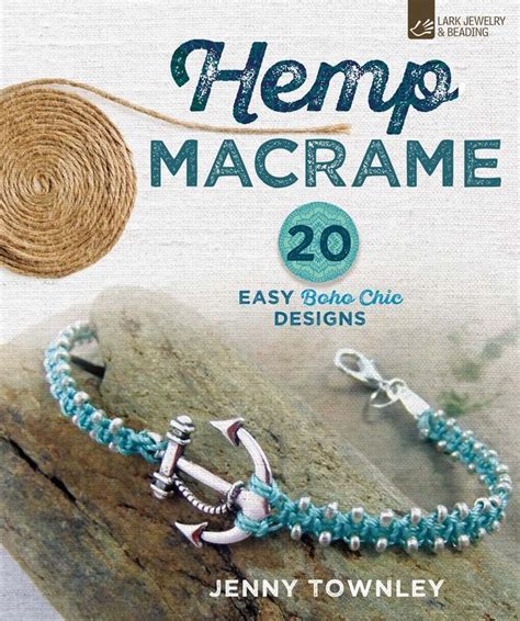 Hemp Macramé 20 Easy Boho Chic Designs Hemp Jewelry Hemp Bracelet