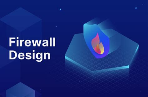 What Is Firewall Design