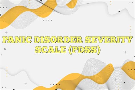 Panic Disorder Severity Scale Pdss