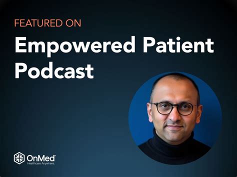 Dont Miss This Our Ceo Karthik Ganesh Joined The Empowered Patient Podcast To Discuss How