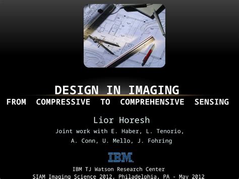 Pptx Design In Imaging From Compressive To Comprehensive Sensing Dokumen Tips