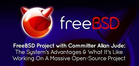 freebsd committer allan jude discusses the advantages of freebsd and