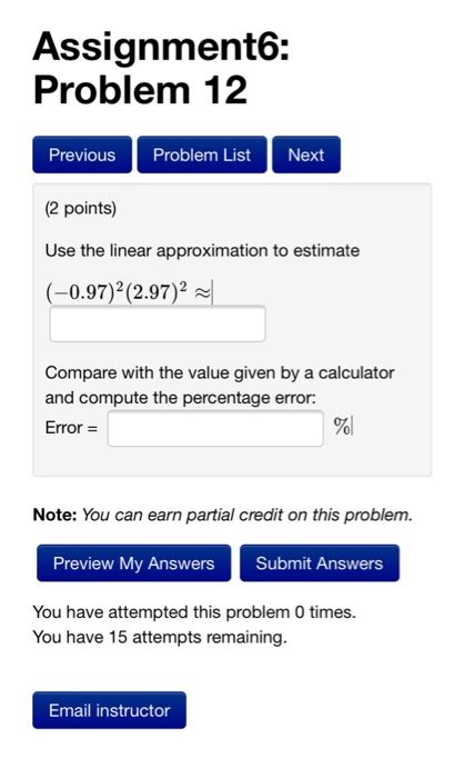 Solved Use The Linear Approximation To Estimate
