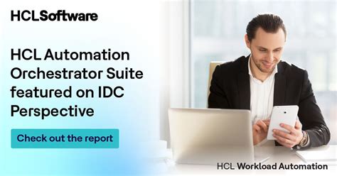 Hcl Automation Orchestrator Suite Is Featured In The Idc Perspective Hcl Automation