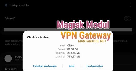 Magisk Modul Bagikan Internet Gratis Dengan Gampang Bagi Pengguna Inject MANTANKODE
