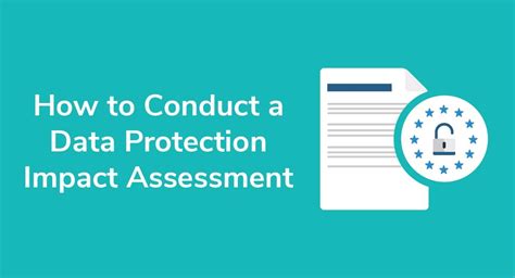 How To Conduct A Data Protection Impact Assessment Privacy Policies