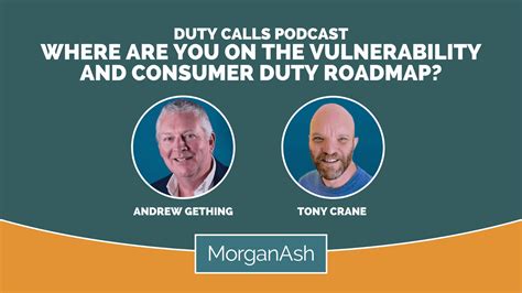 Where Are You On The Vulnerability And Consumer Duty Roadmap Morganash