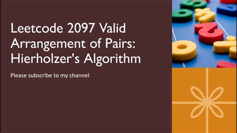 Leetcode 2097 Valid Arrangement Of Pairs Hierholzers Algorithm Youtube
