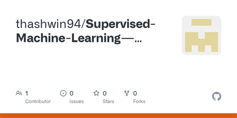 Github Thashwin94 Supervised Machine Learning Classification