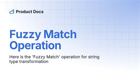 Fuzzy Match Operation Dataworkz Product Docs