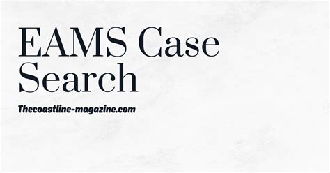 Eams Case Search What It Is And How It Works