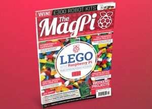 Raspberry Pi Magazine Issue Now Available With LEGO Projects And More Geeky Gadgets