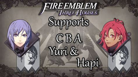 Fire Emblem Three Houses Yuri And Hapi Support Conversations Youtube