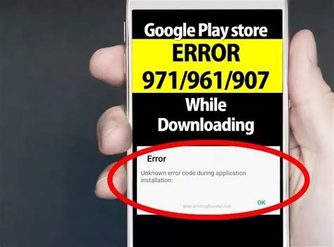 6 Ways To Fix Unknown Installing Error 961907504971 Downloading App In Play Store
