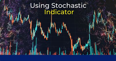 Using Stochastic Indicator
