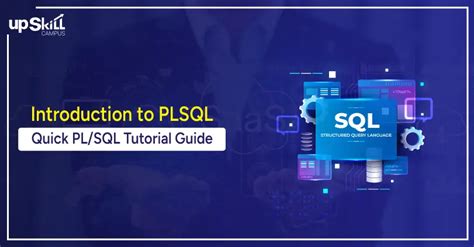 Introduction To Plsql Quick Plsql Tutorial Guide Upskill Campus