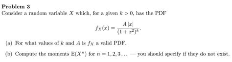 Problem 3 Consider A Random Variable X Which For A Chegg Com