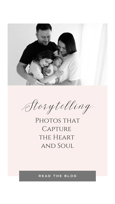 Storytelling Photos That Capture The Heart And Soul
