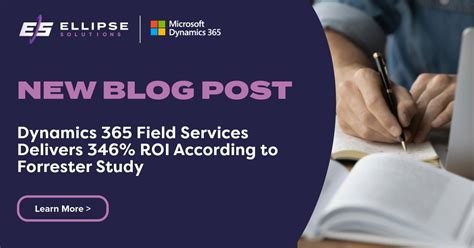 How Microsoft Dynamics 365 Field Service Benefits Your Organization Ellipse Solutions Posted