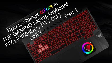 ASUS TUF Gaming Keyboard RGB Backlit FIX FX DD DT DU Part YouTube
