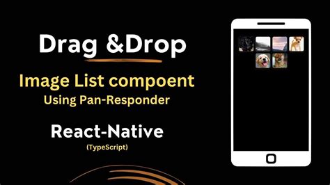 How To Create Drag Anddrop Image List Component Using Panresponder In