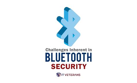 Challenges Inherent In Bluetooth Security