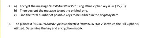 Solved 2 A Encrypt The Message THISISANEXERCISE Using Chegg Com