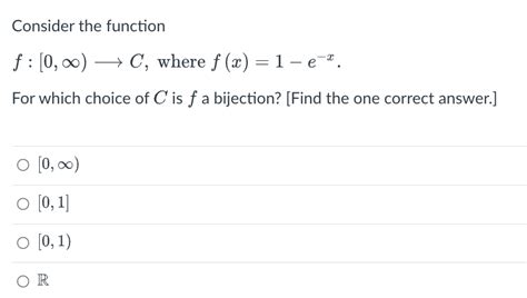 solved consider the function f [0 ∞ c where f x 1−e−x for